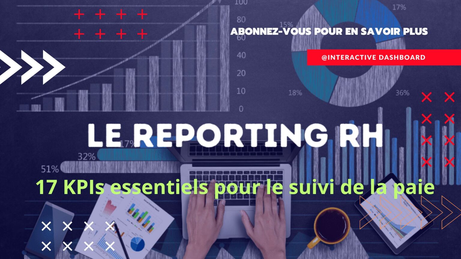 Tableau de bord RH : 17 KPIs utiles pour le suivi de la paie Tableau de bord RH : 17 KPIs utiles pour le suivi de la paie